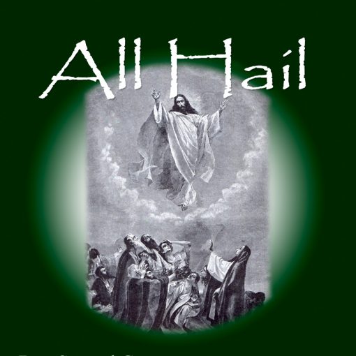 All Hail! (Album) | Narrow Way Ministries International
